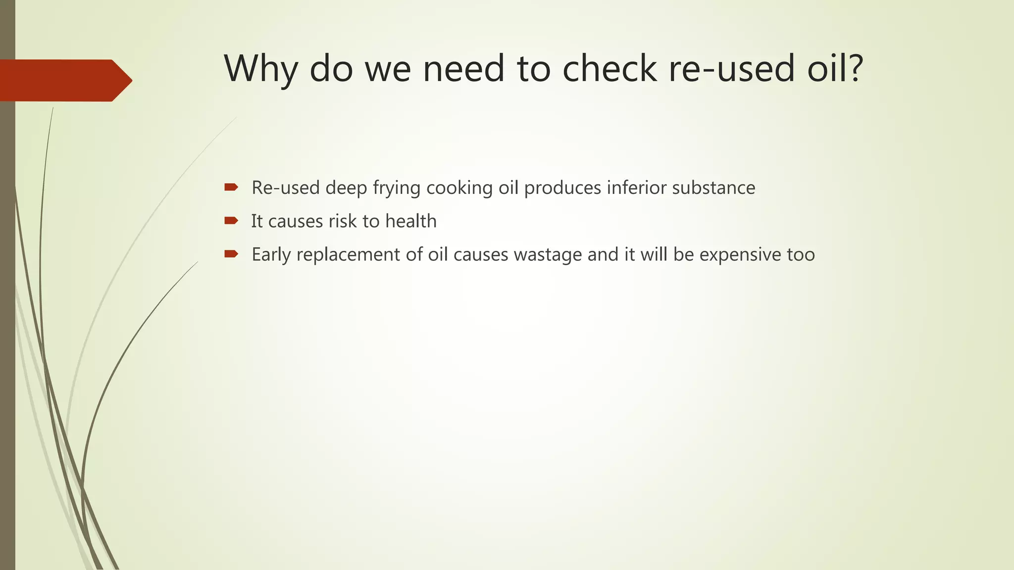 Cooking Oil Tester - Testing your cooking Oil Quality | PPTX