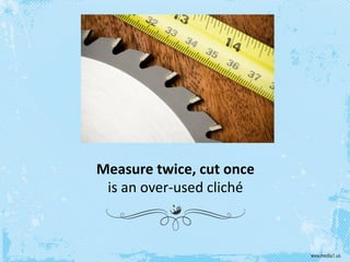 Measure Twice, Cut Once | PDF