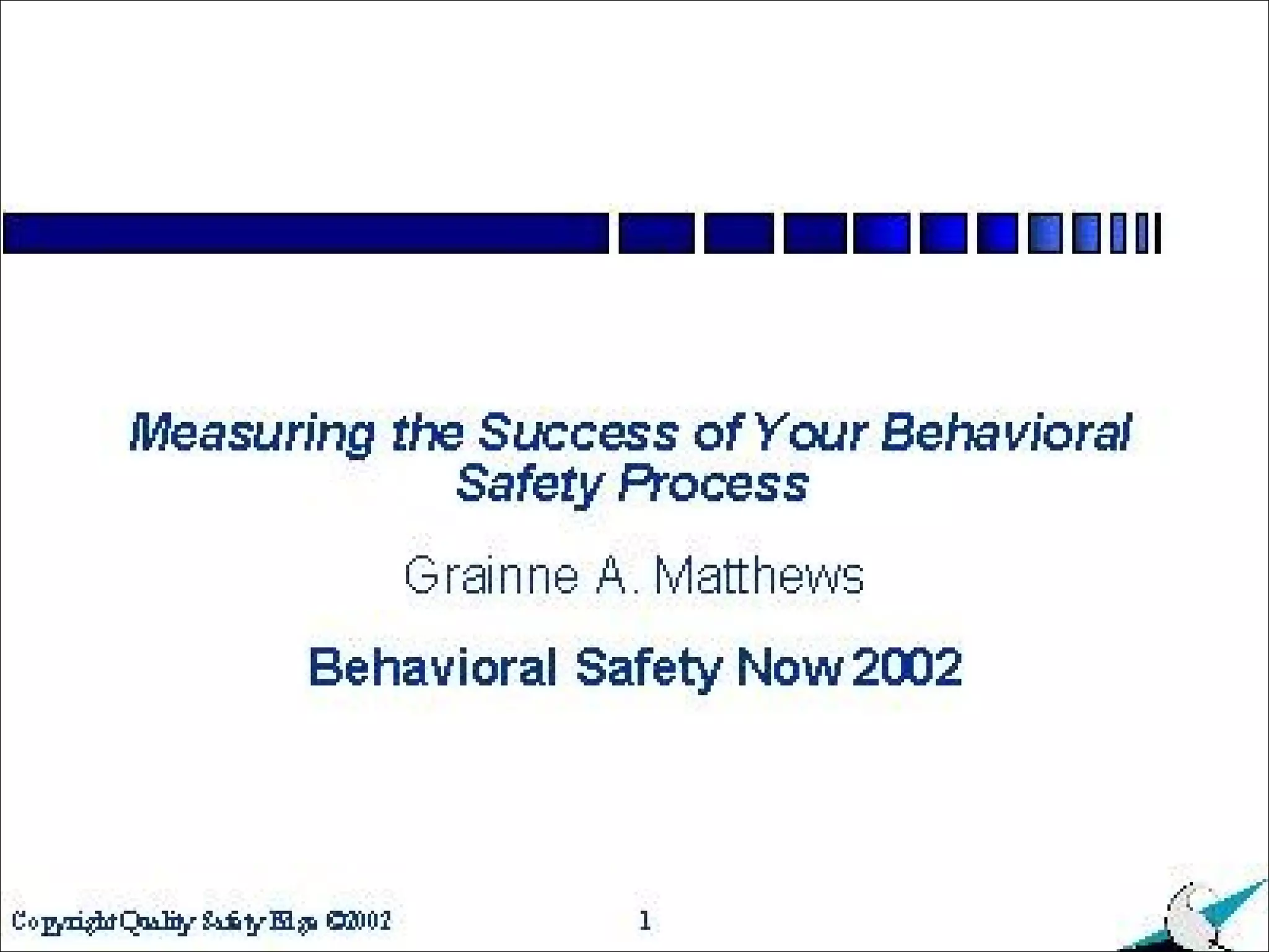 Measuring the Success of Your Behavioral Safety Process | PPT