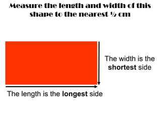 Measuring Nearest half cm/mm | PPT