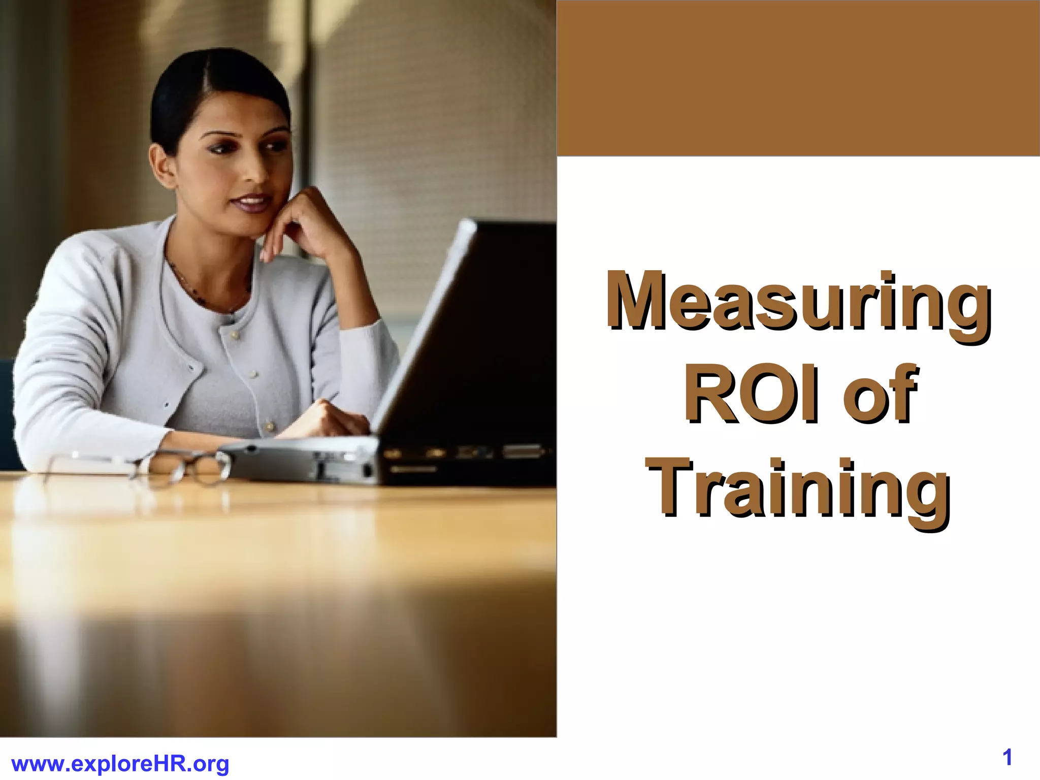 Measuring ROI of Training | PPT | Human Resources | Business