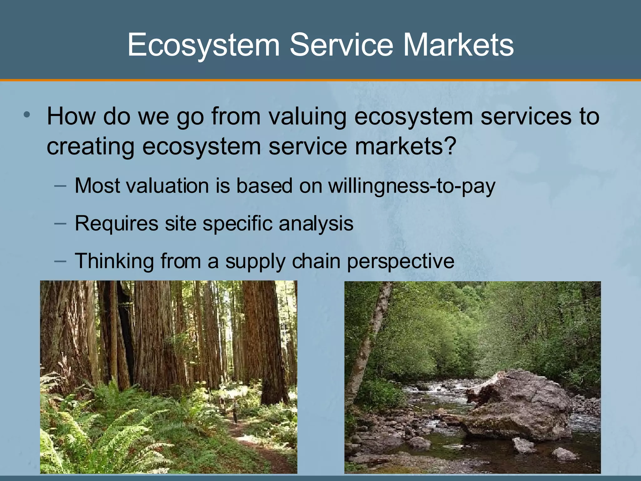 Measuring, Valuation and Pricing of Ecosystem Services | PPT