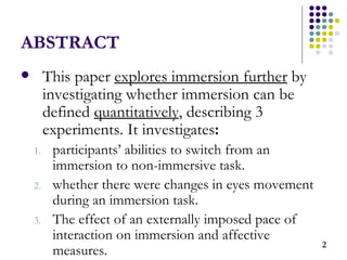 Measuring And Defining The Experience Of Immersion In Games | PPT