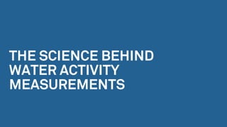 How To Measure Water Activity In One Minute | PPT