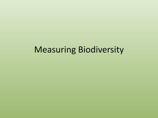 Measuring biodiversity | PPTX | Geography | Science