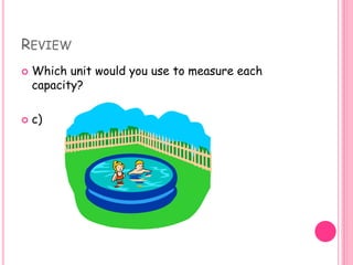 Measuring capacity lesson3 | PPTX