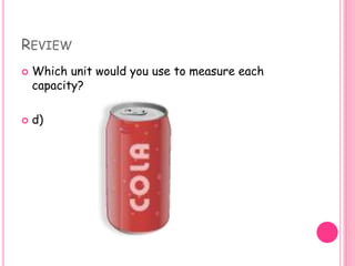 Measuring capacity lesson3 | PPTX