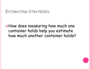 Measuring capacity lesson3 | PPTX