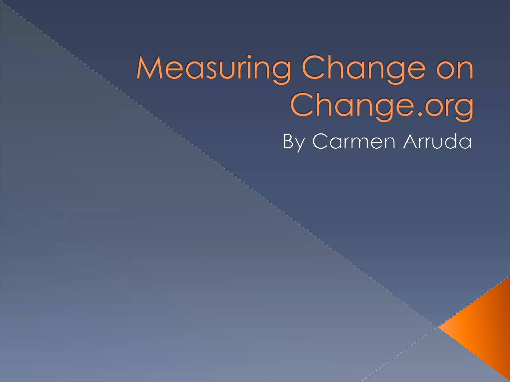 Measuring Change on Change.org