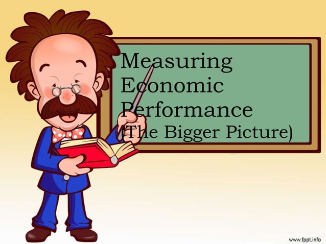 Measuring economicperformance | PPT