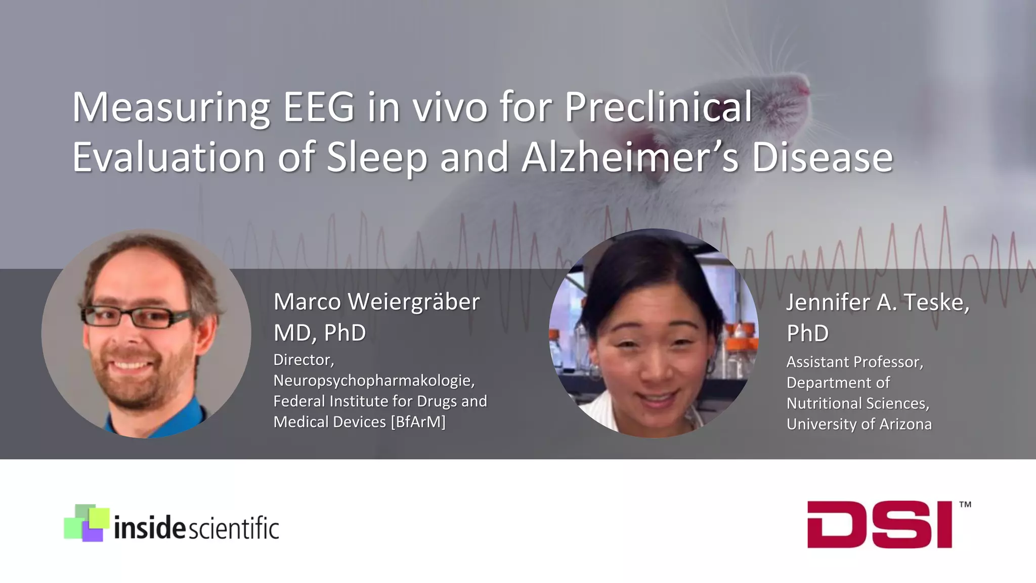 Measuring EEG in vivo for Preclinical Evaluation of Sleep and Alzheimer ...