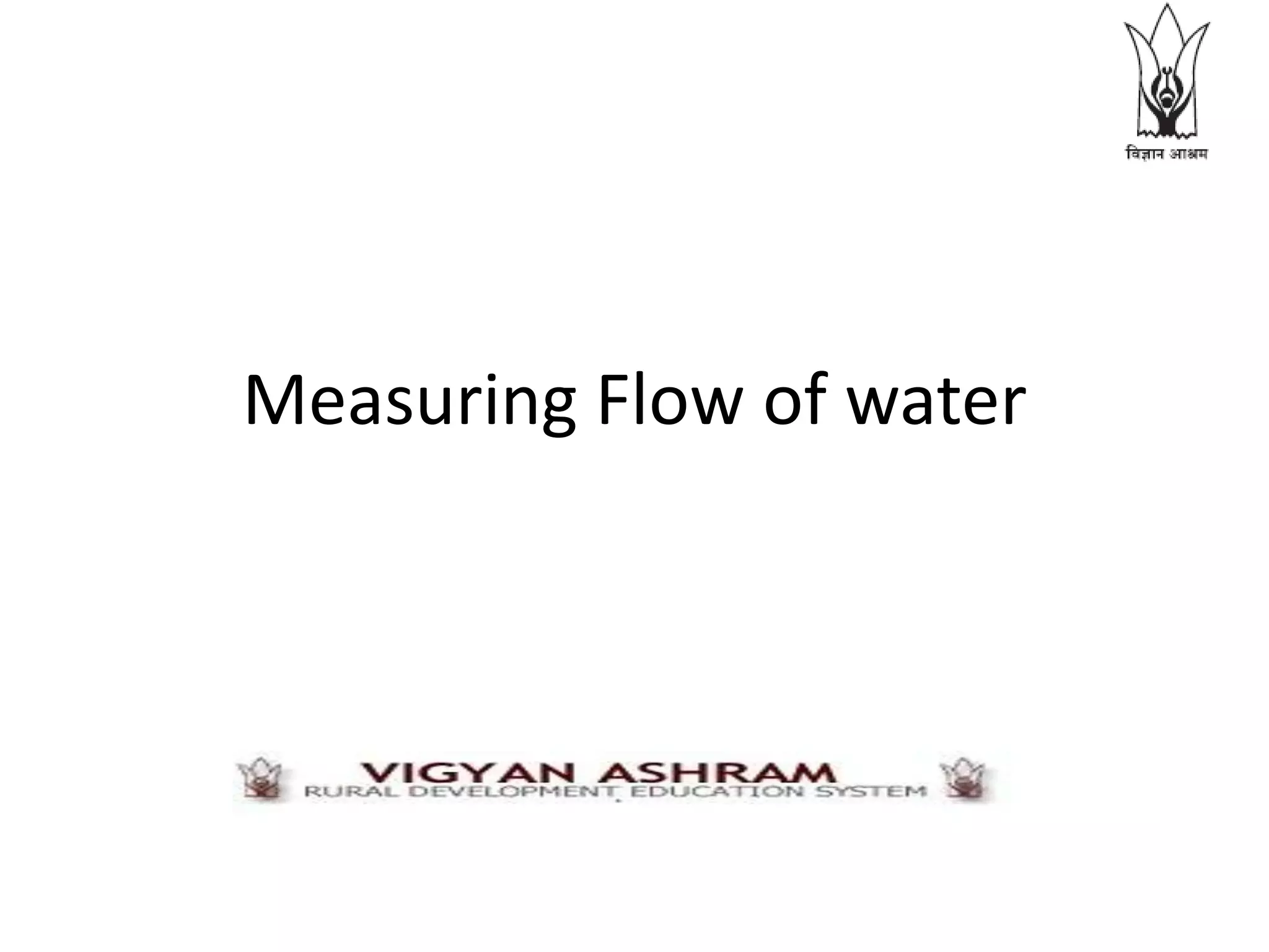 Measuring flow of water | PPTX