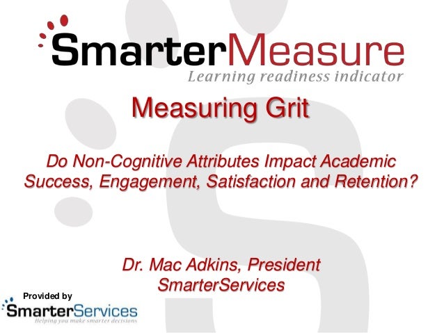Measuring Grit - 2013 SmarterMeasure Presentation