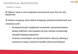 Measuring hedonic and utilitarian shopping value | PPTX