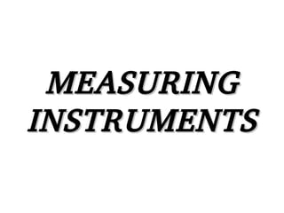 Measuring instruments | PPT