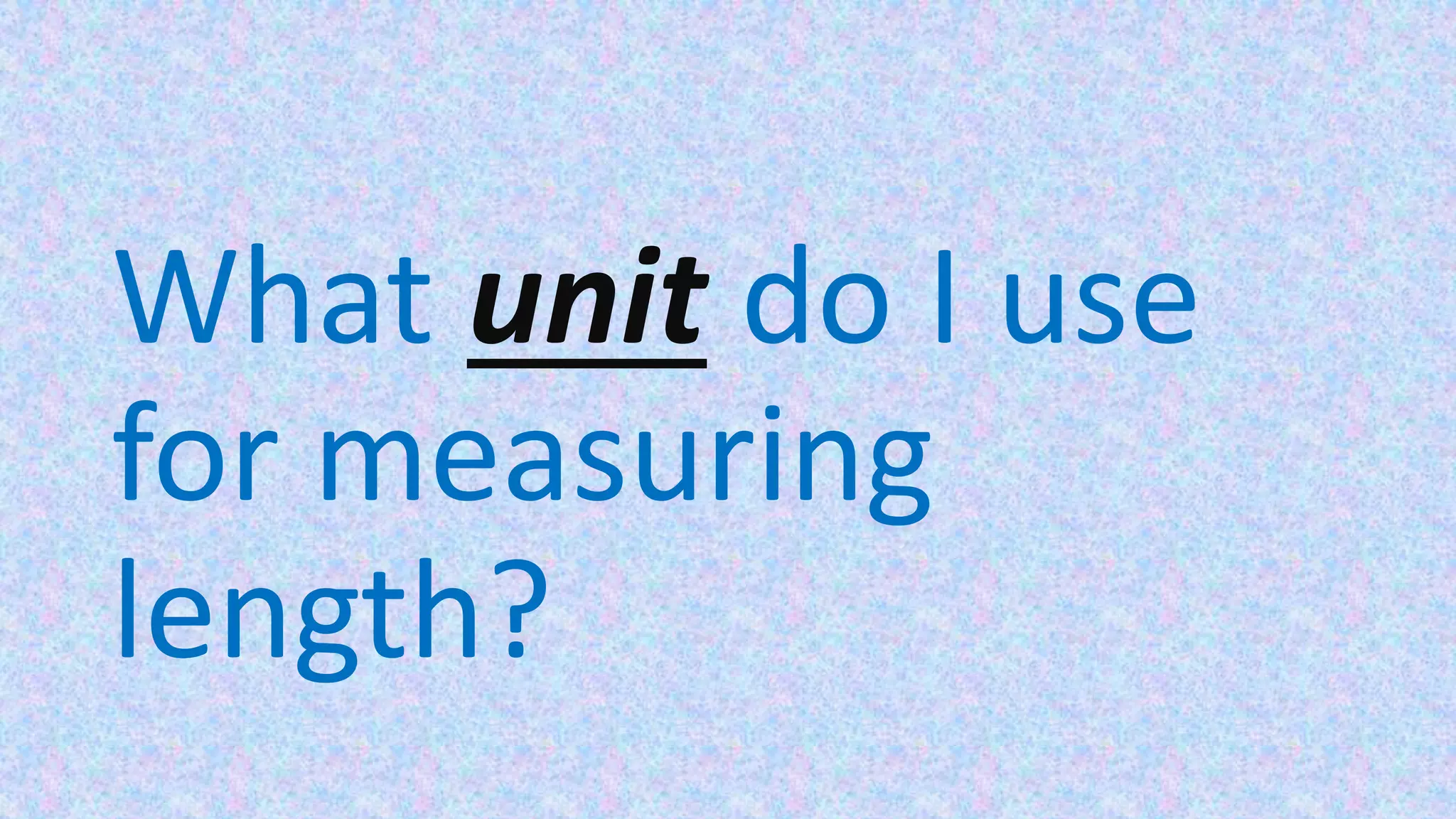 Measuring length | PPT