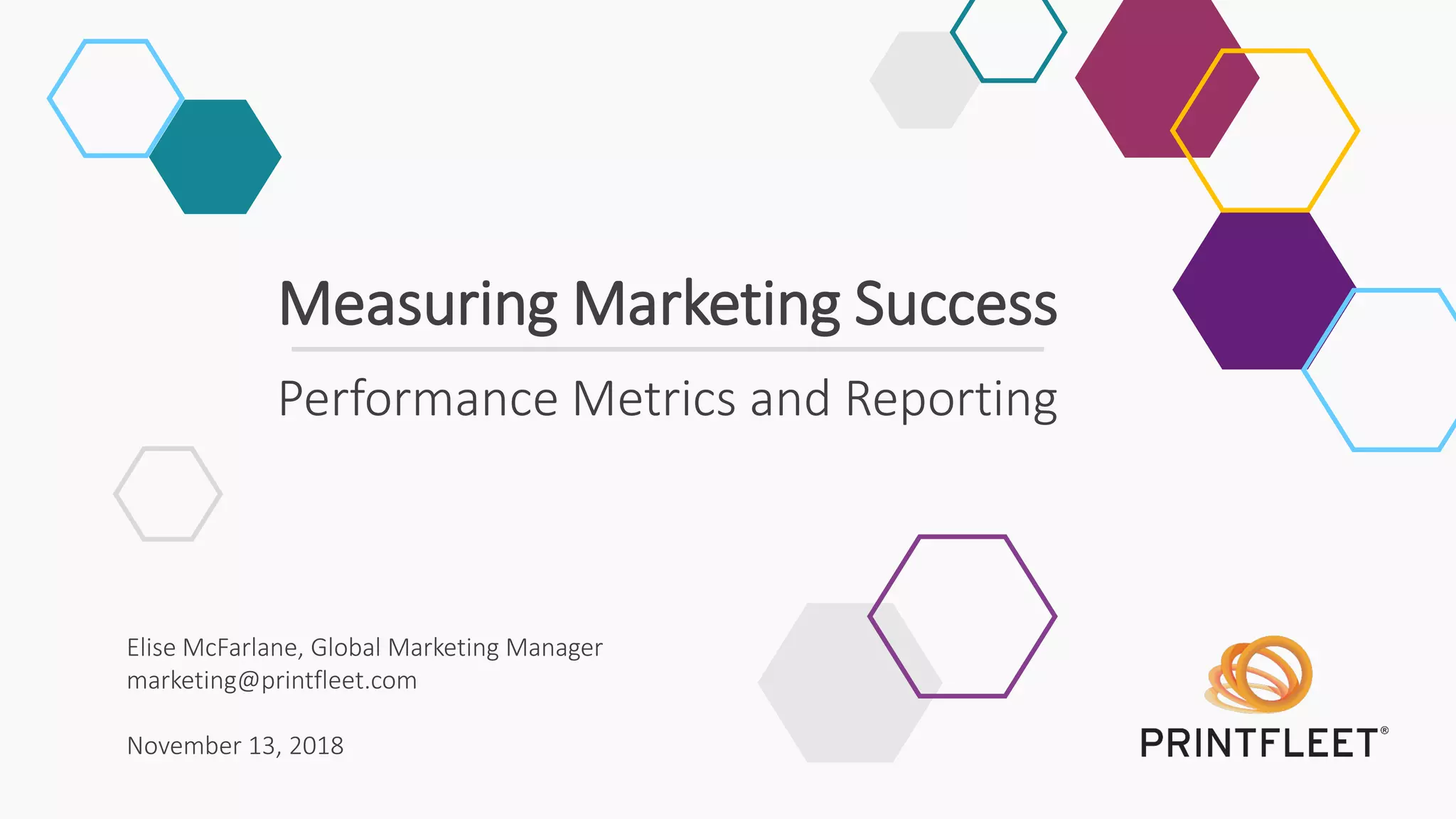 Measuring Marketing Success: Performance Metrics and Reporting | PPT