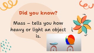 measuring mass of an object. measuring mass using standard unit | PPTX