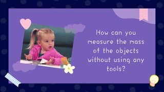 Measuring mass in standard units grade 2.pptx