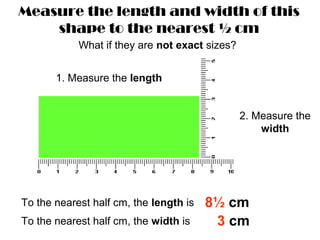 Measuring nearesthalfcm mm | PPT