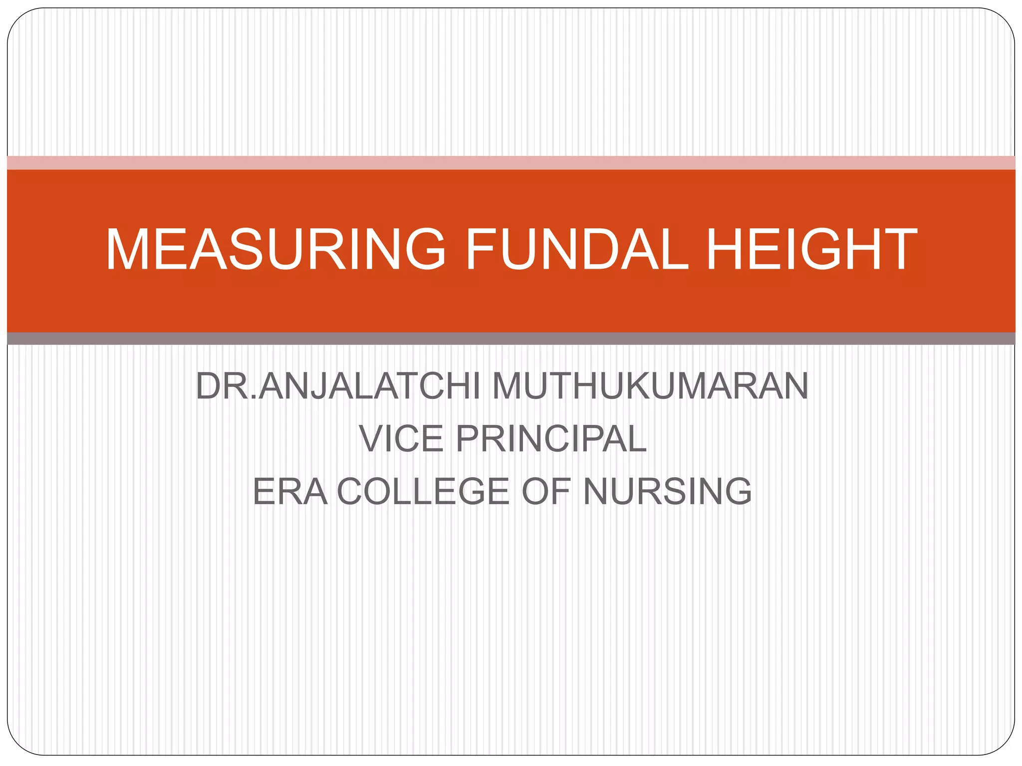 Measuring Of Fundal Height pptx Measuring Of Fundal Height pptx