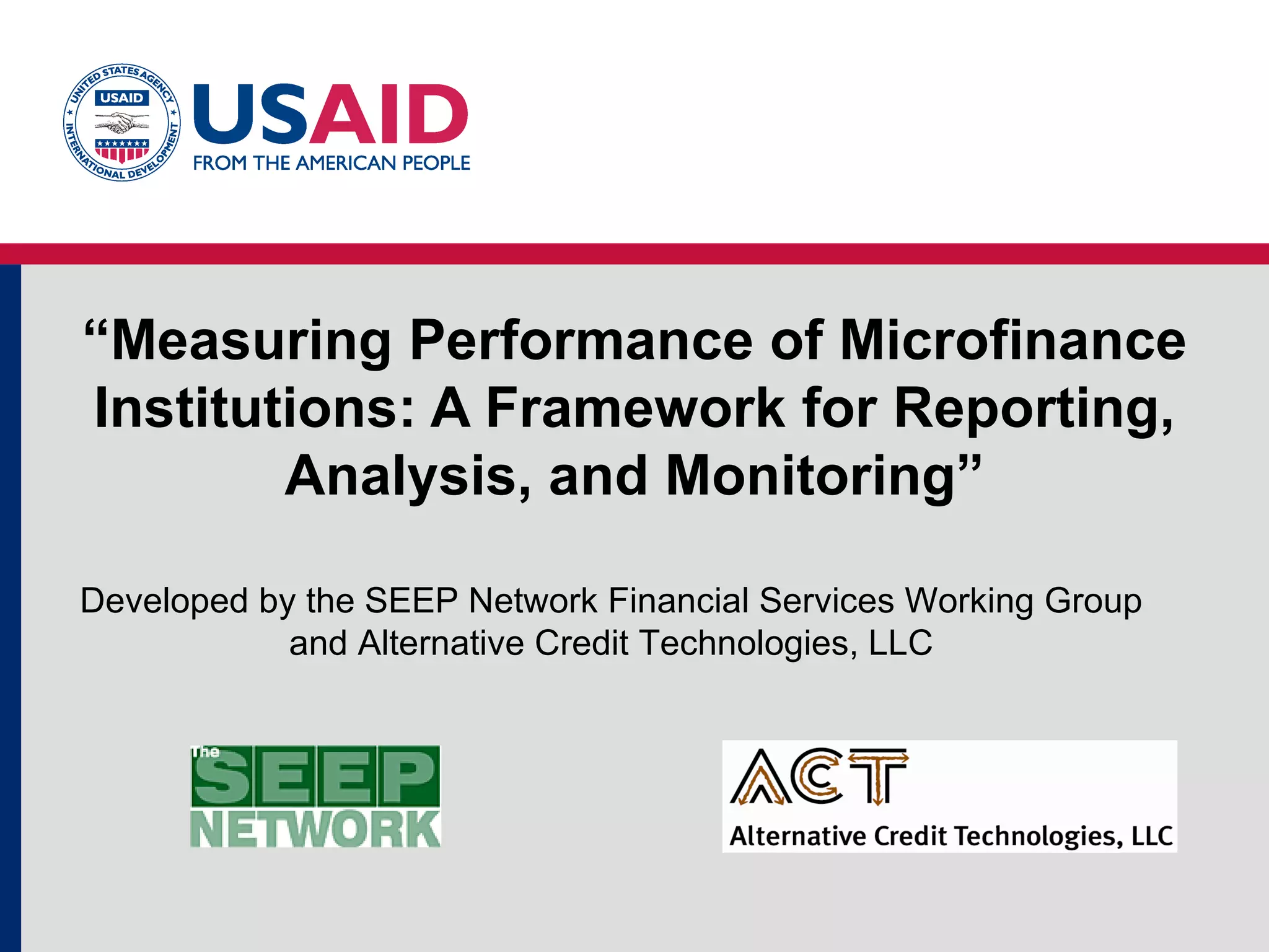 Measuring performance of microfinance institutions a framework for reporting, analysis, and ...