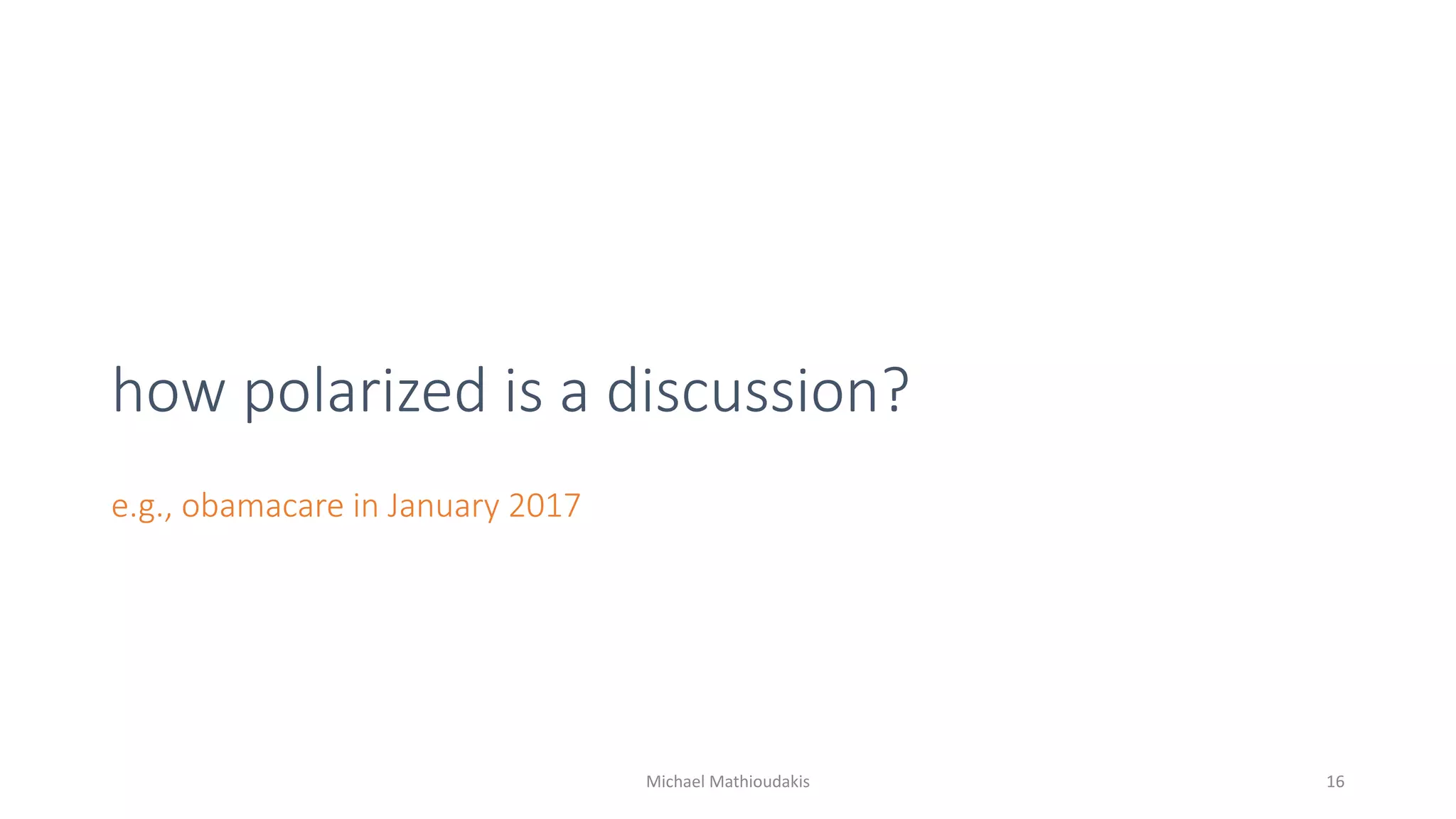 Measuring Polarization On Social Media Ppt