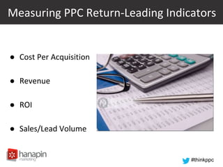 Measuring PPC Return: Are Your Ad Dollars Going To Waste? | PPT