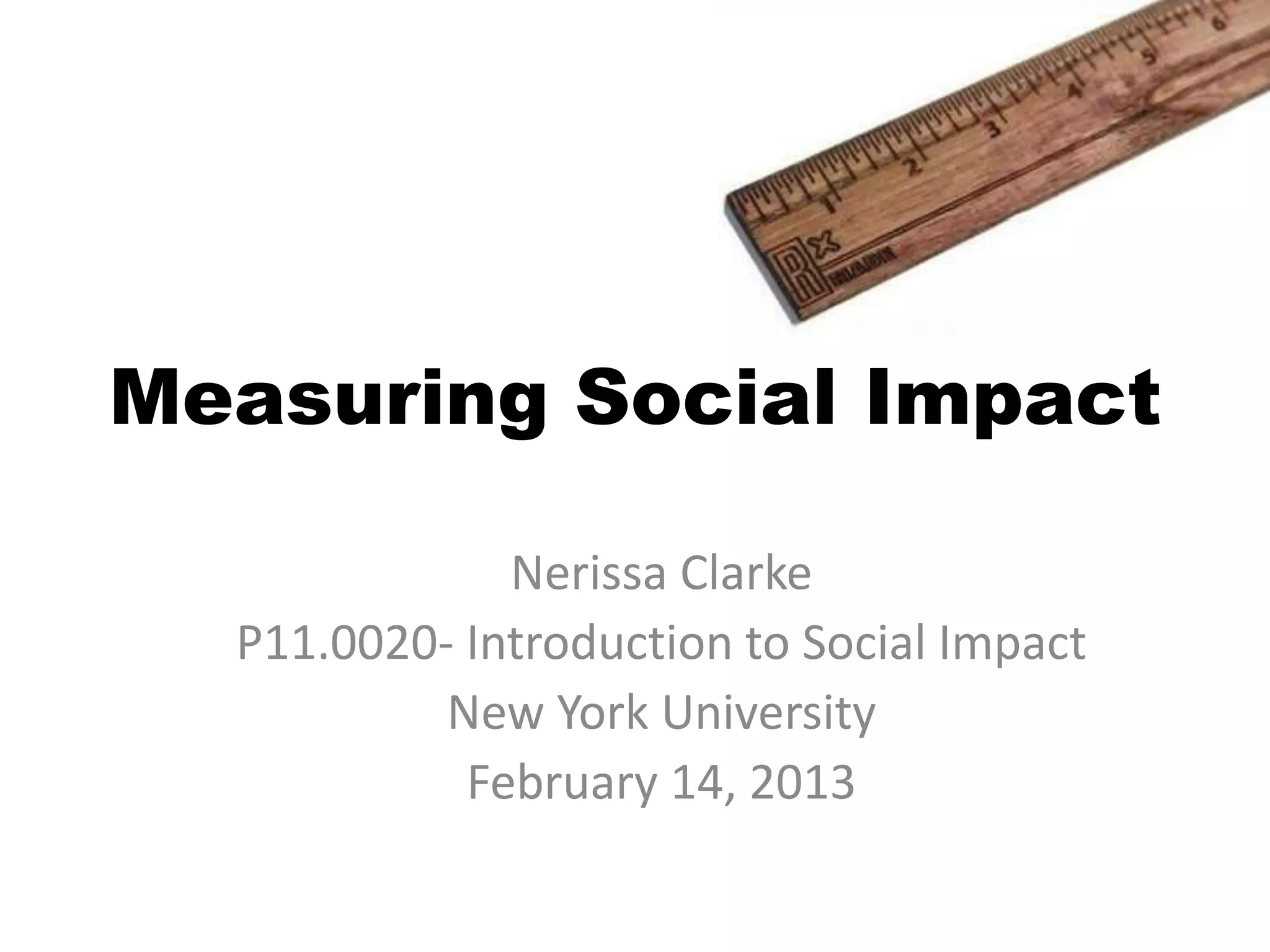Measuring social impact nyu presentation (1) | PPT