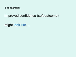 Measuring soft outcomes | PPT