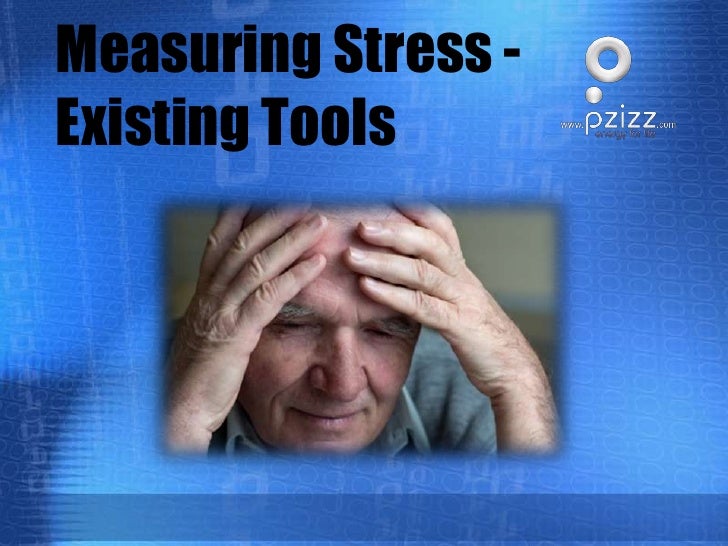 Measuring stress existing tools