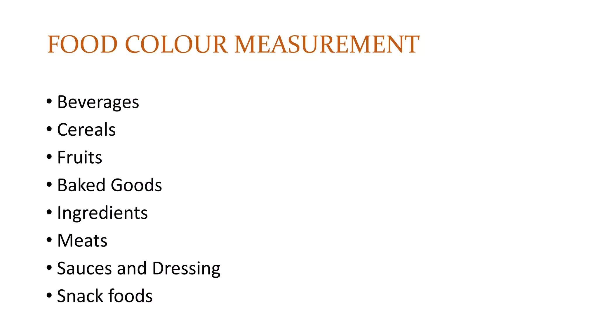 Measuring the colours in food industries | PPTX
