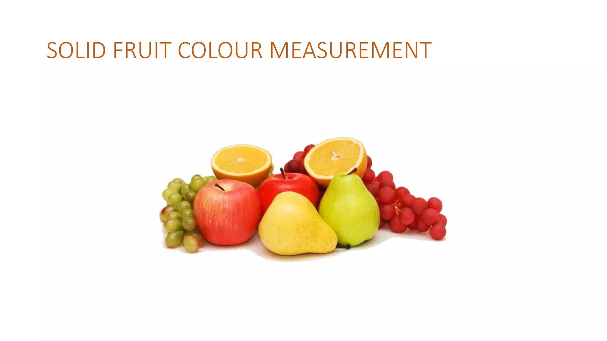 Measuring the colours in food industries | PPTX
