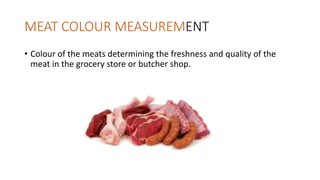 Measuring the colours in food industries | PPTX