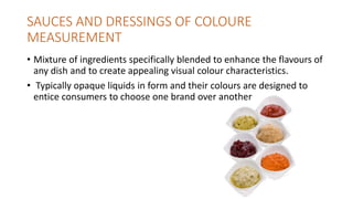 Measuring the colours in food industries | PPTX