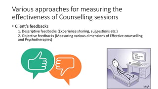 Measuring the effectiveness of Counselling | PPTX