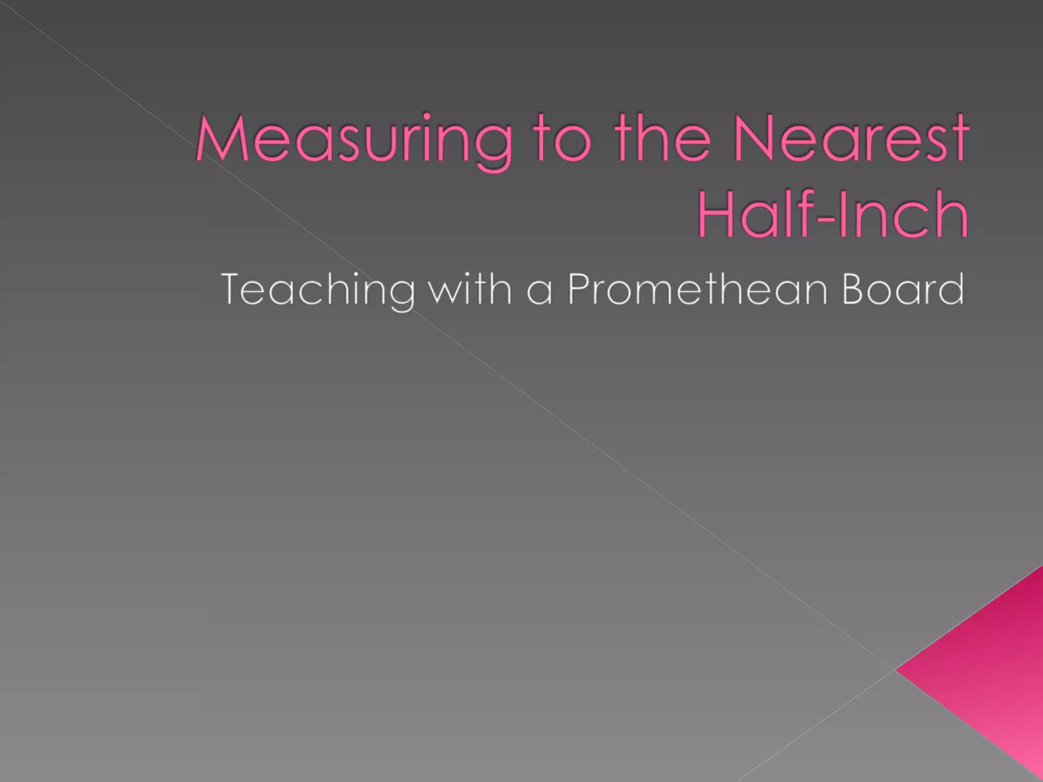 Measuring To The Nearest | PPT