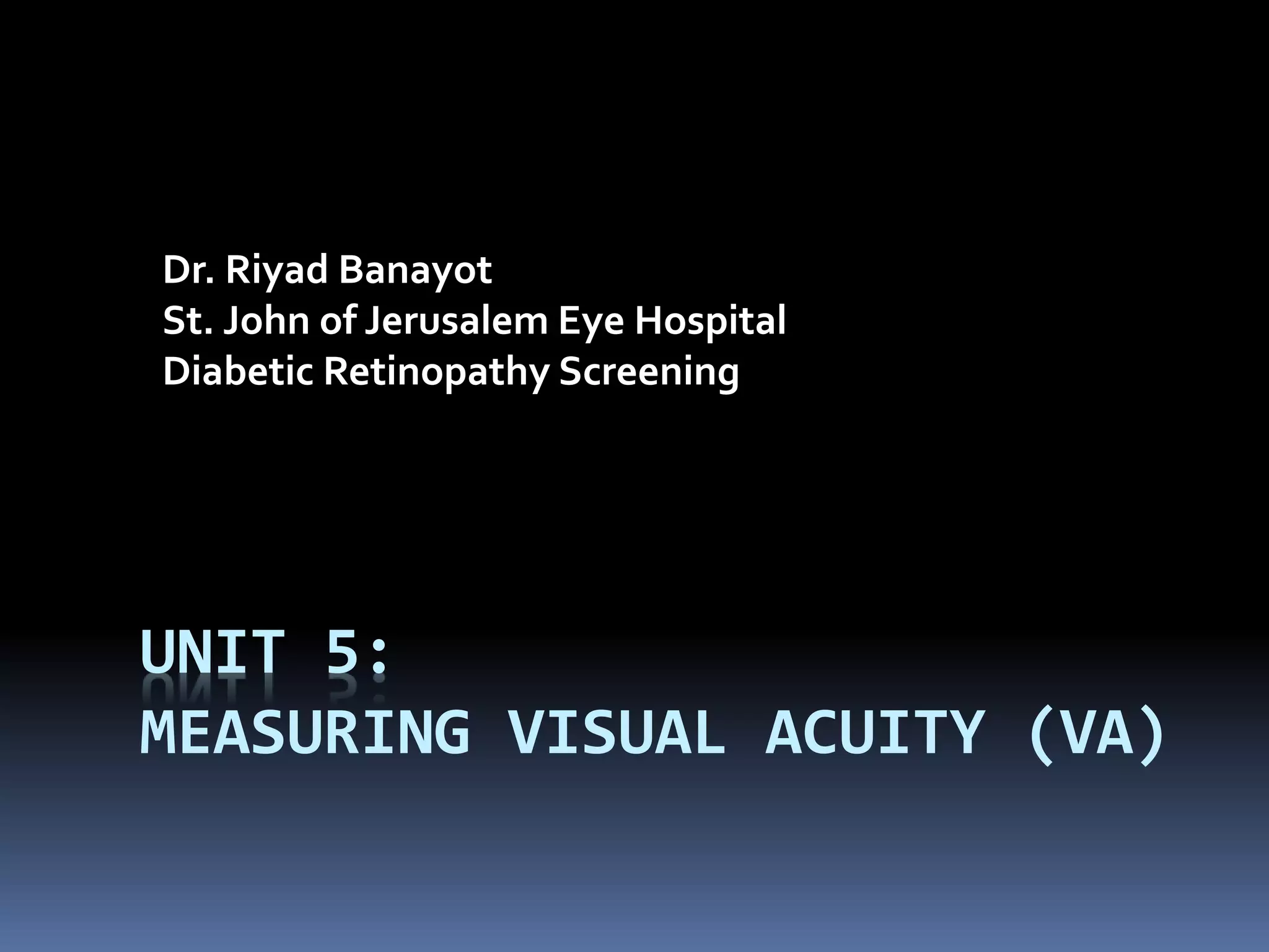 Measuring visual acuity (va) and performing pharmacological dilatation | PPT