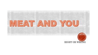 MEAT eating negative effects on human.pptx