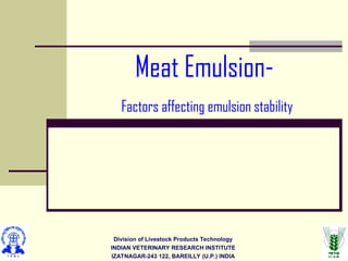 Meat Emulsion-Factors affecting emulsion stability.ppt