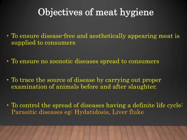 MEAT HYGIENE Basic Information for students | PPT | Agriculture ...