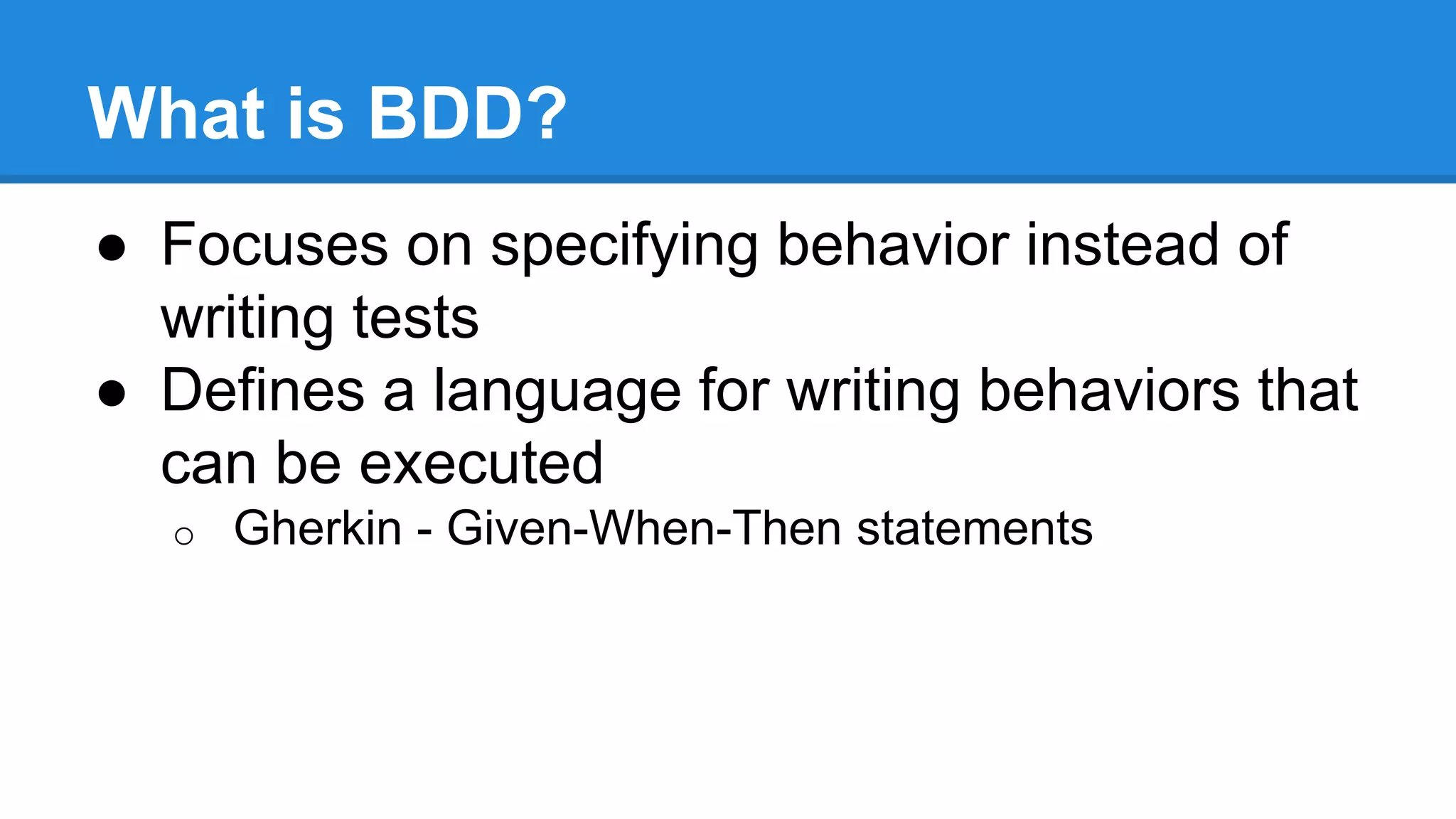 Behavior-Driven Design: One Team's Exploration | PPT