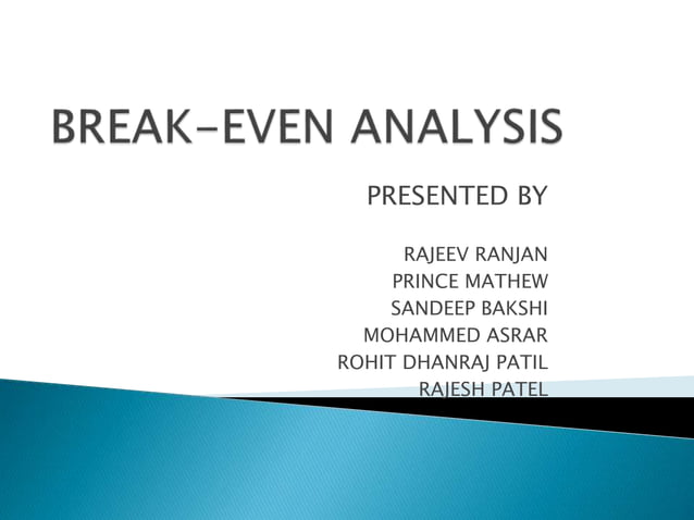BREAK-EVEN ANALYSIS | PPTX