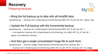 MySQL Enterprise Backup: PITR Partial Online Recovery | PPT