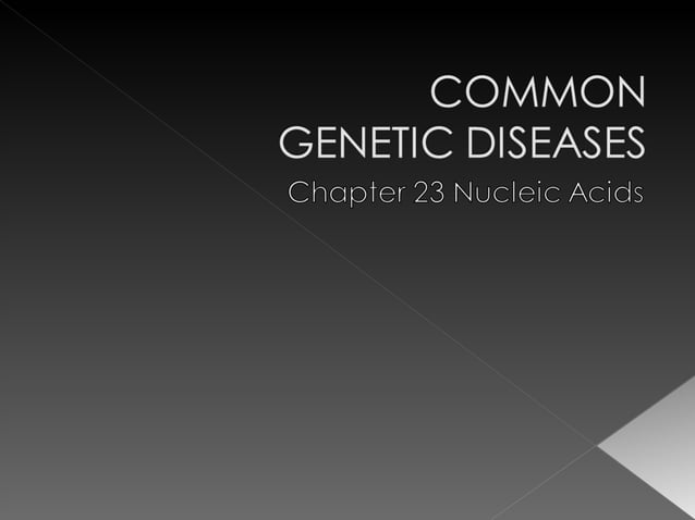 Common Genetic Diseases | PPT | Genetics | Science