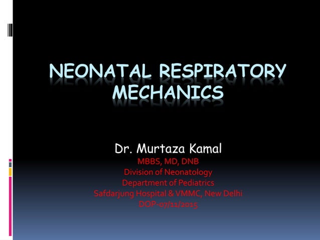 NEONATAL RESPIRATORY MECHANICS | PPTX | Lung and Respiratory Health ...