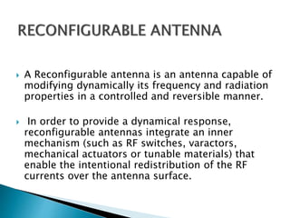RECONFIGURABLE ANTENAA | PPT