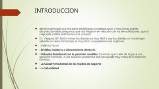 Mecanica de tratamiento filosofia roth | PPTX