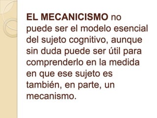 Mecanicismo y organicismo en la psicologia cognitiva By Juan Carlos ...