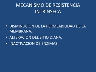 Mecanismo de resistencia genetica a los antibioticos | PPTX